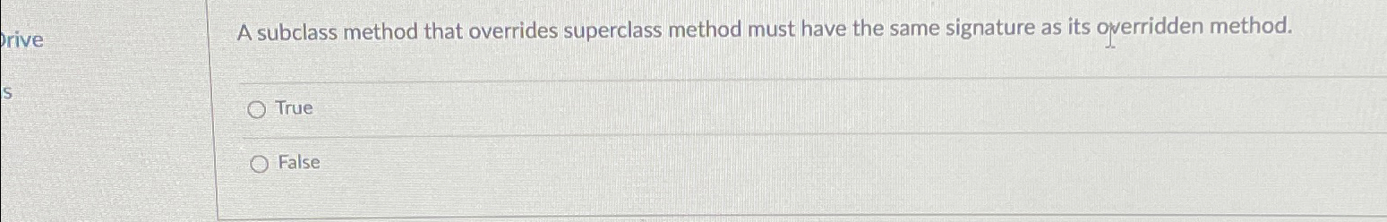 Solved A subclass method that overrides superclass method | Chegg.com