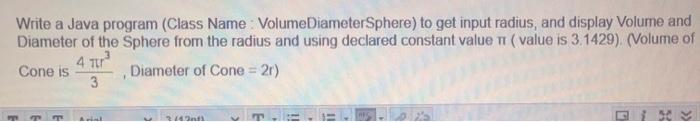 Solved Write a Java program (Class Name : Volume Diameter | Chegg.com
