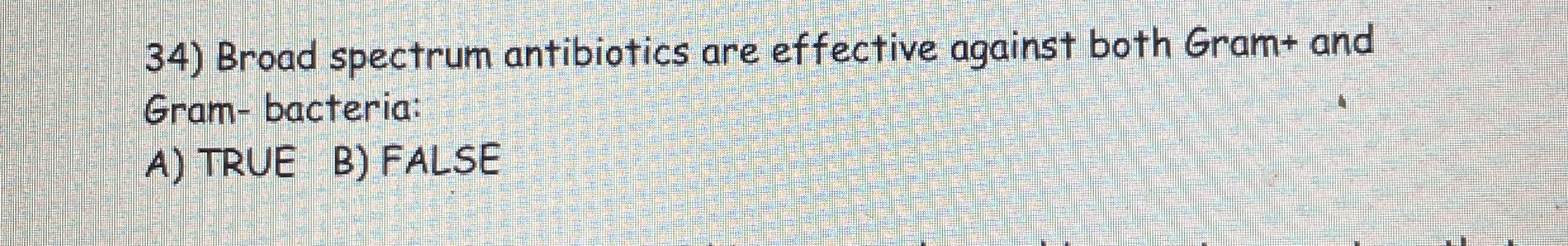 Solved Broad spectrum antibiotics are effective against both | Chegg.com