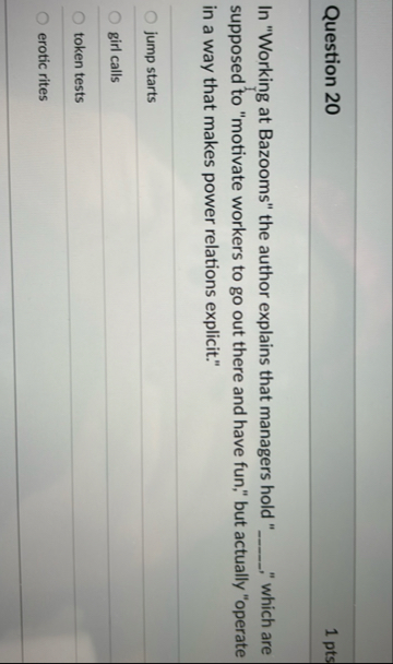 Solved Question 201 ﻿ptsIn "Working at Bazooms" the author | Chegg.com
