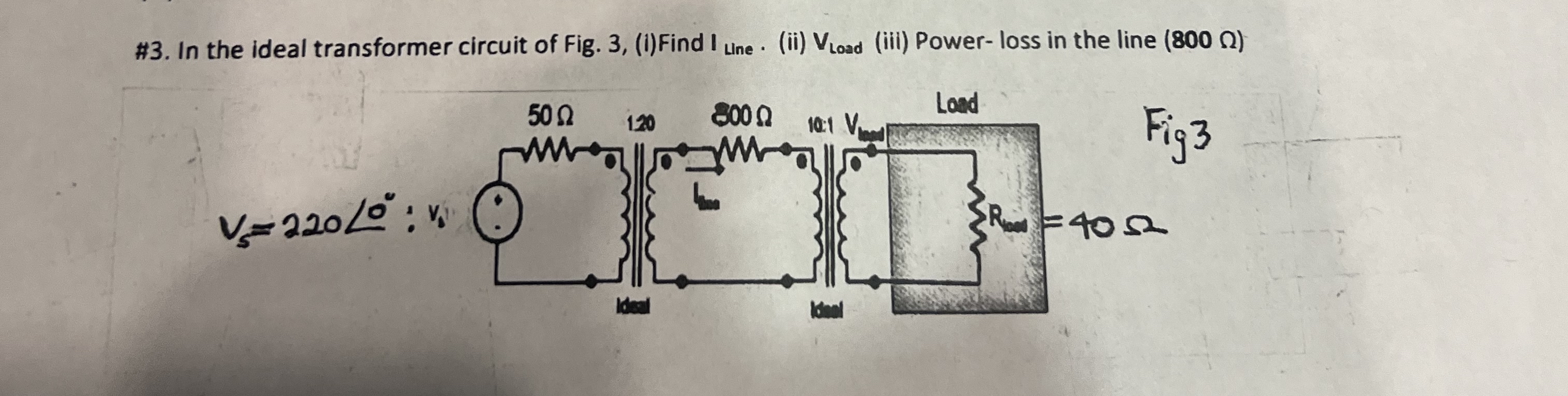 Solved #3. ﻿In the ideal transformer circuit of Fig. | Chegg.com