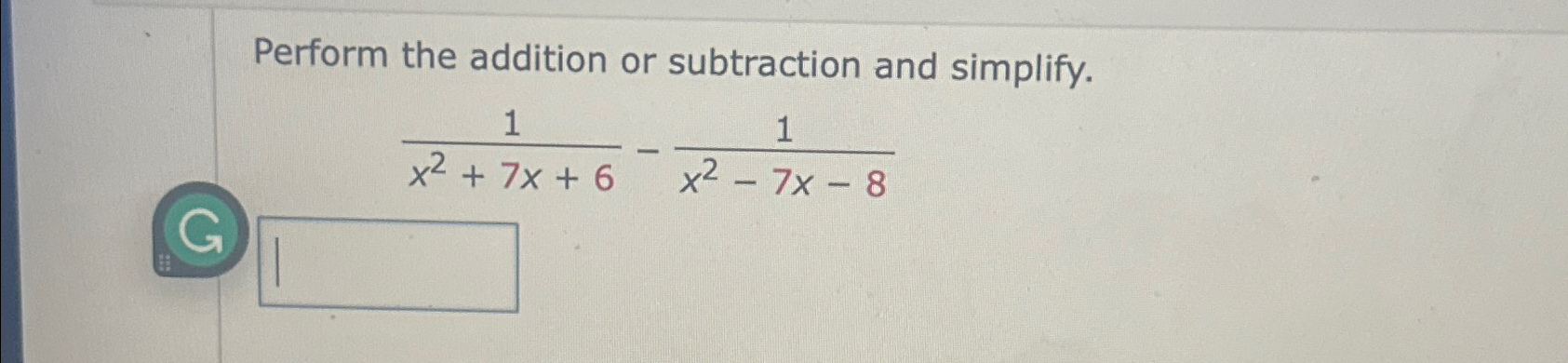Solved Perform the addition or subtraction and | Chegg.com
