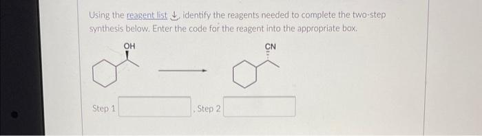 Solved Using the reagent list ↓, identify the reagents | Chegg.com