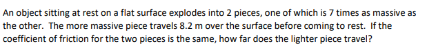 Solved An object sitting at rest on a flat surface explodes | Chegg.com