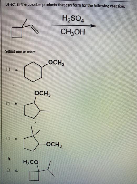 Solved Select all the possible products that can form for | Chegg.com