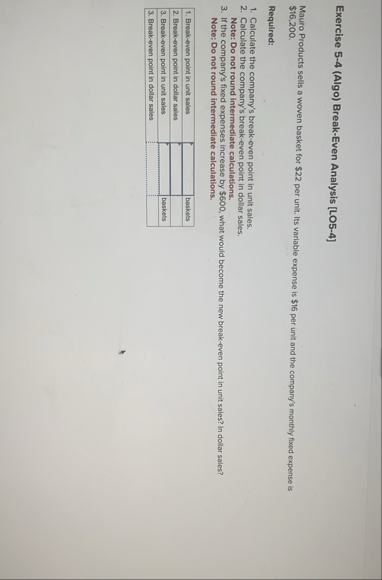 Solved Exercise 5-4 (Algo) ﻿Break-Even Analysis [LO5-4]Mauro | Chegg.com
