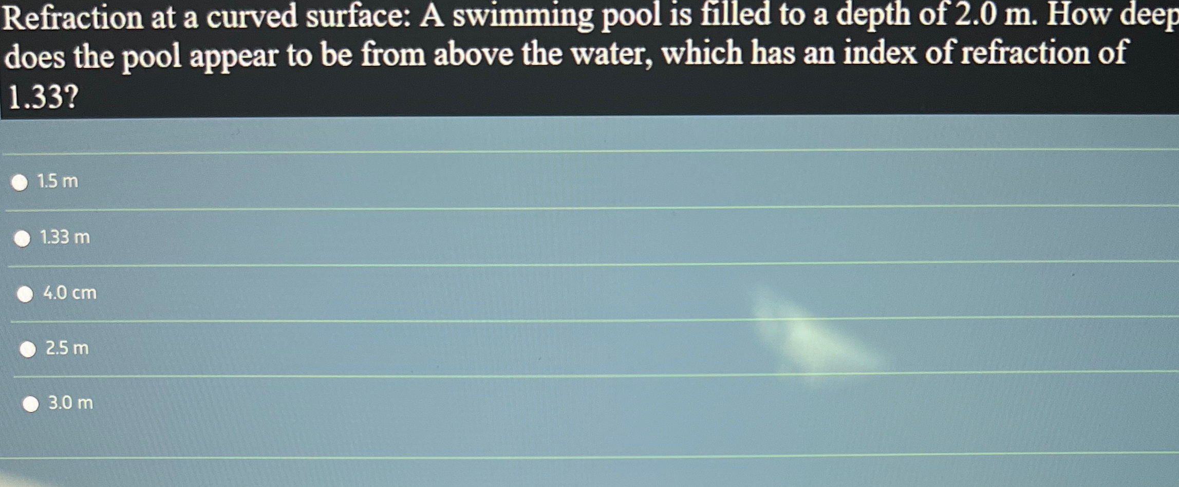 Solved Refraction at a curved surface: A swimming pool is | Chegg.com