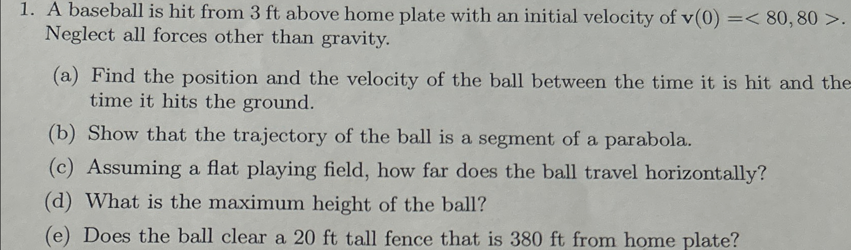 Solved A baseball is hit from 3ft ﻿above home plate with an | Chegg.com