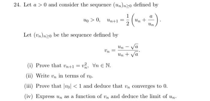 Solved 24. Let a>0 and consider the sequence (un)n≥0 defined | Chegg.com