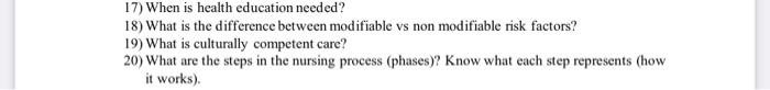Solved 17) When is health education needed? 18) What is the | Chegg.com