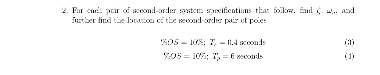 Solved For each pair of second-order system specifications | Chegg.com