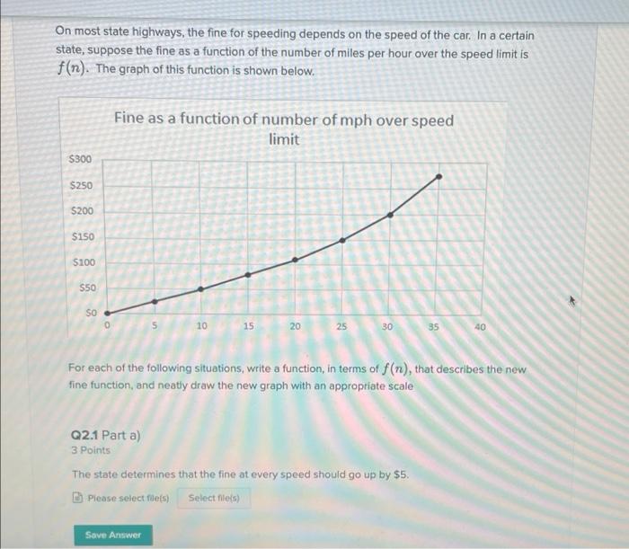 Solved On most state highways, the fine for speeding depends | Chegg.com