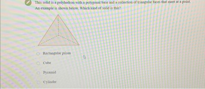 Solved This solid is a polyhedron with a polygonal base and | Chegg.com