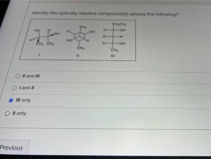 Solved Identify the optically inactive compound(s) among the | Chegg.com