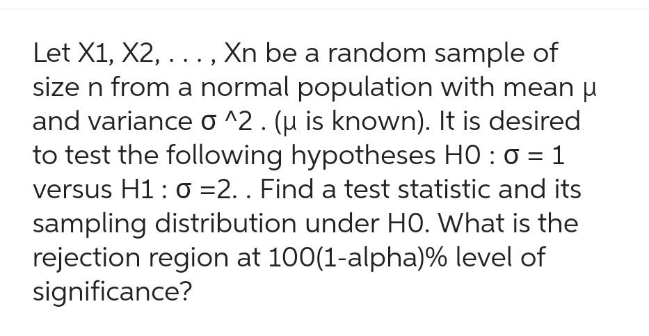 Let \\( X 1, X 2, \\ldots, X n \\) be a random sample | Chegg.com