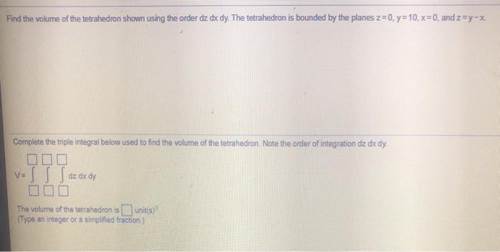Solved Find the volume of the tetrahedron shown using the | Chegg.com