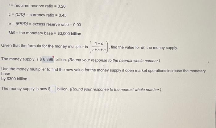 Solved r= required reserve ratio =0.20c={C/D}= currency | Chegg.com