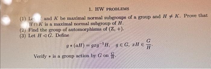 Solved (1) Lel and K be maximal normal subgroups of a group | Chegg.com