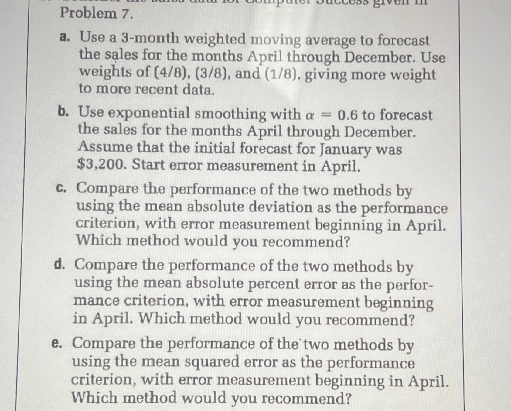 Solved Problem 7.a. ﻿Use a 3-month weighted moving average | Chegg.com