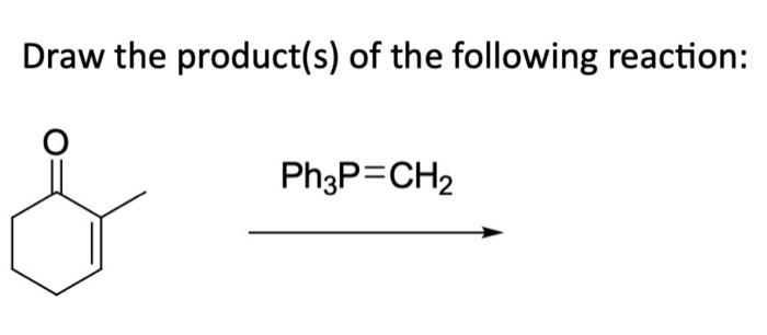 Solved Draw the product(s) of the following reaction: | Chegg.com