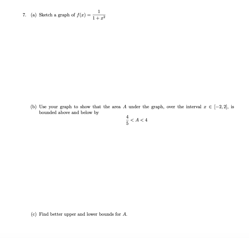 (a) ﻿Sketch a graph of f(x)=11+x2(b) ﻿Use your graph | Chegg.com