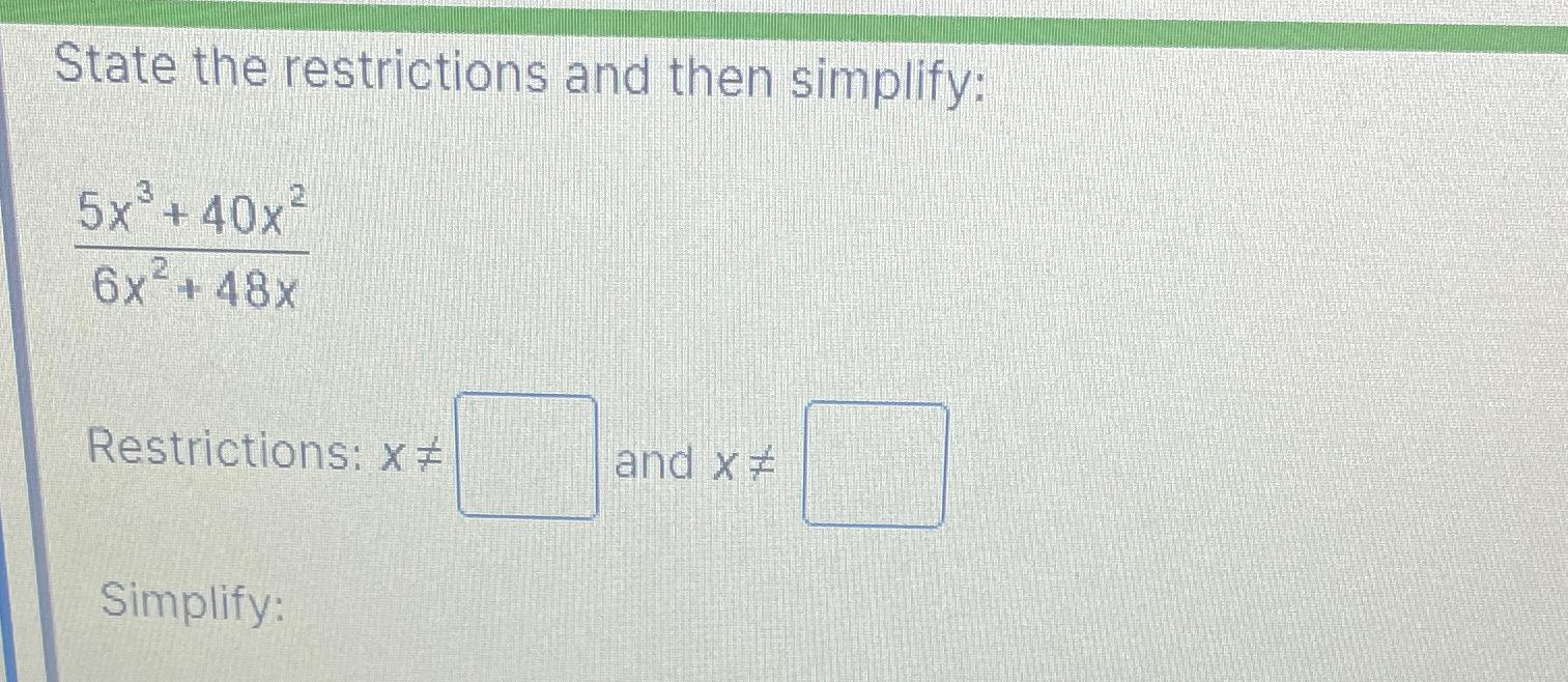 Solved State the restrictions and then | Chegg.com