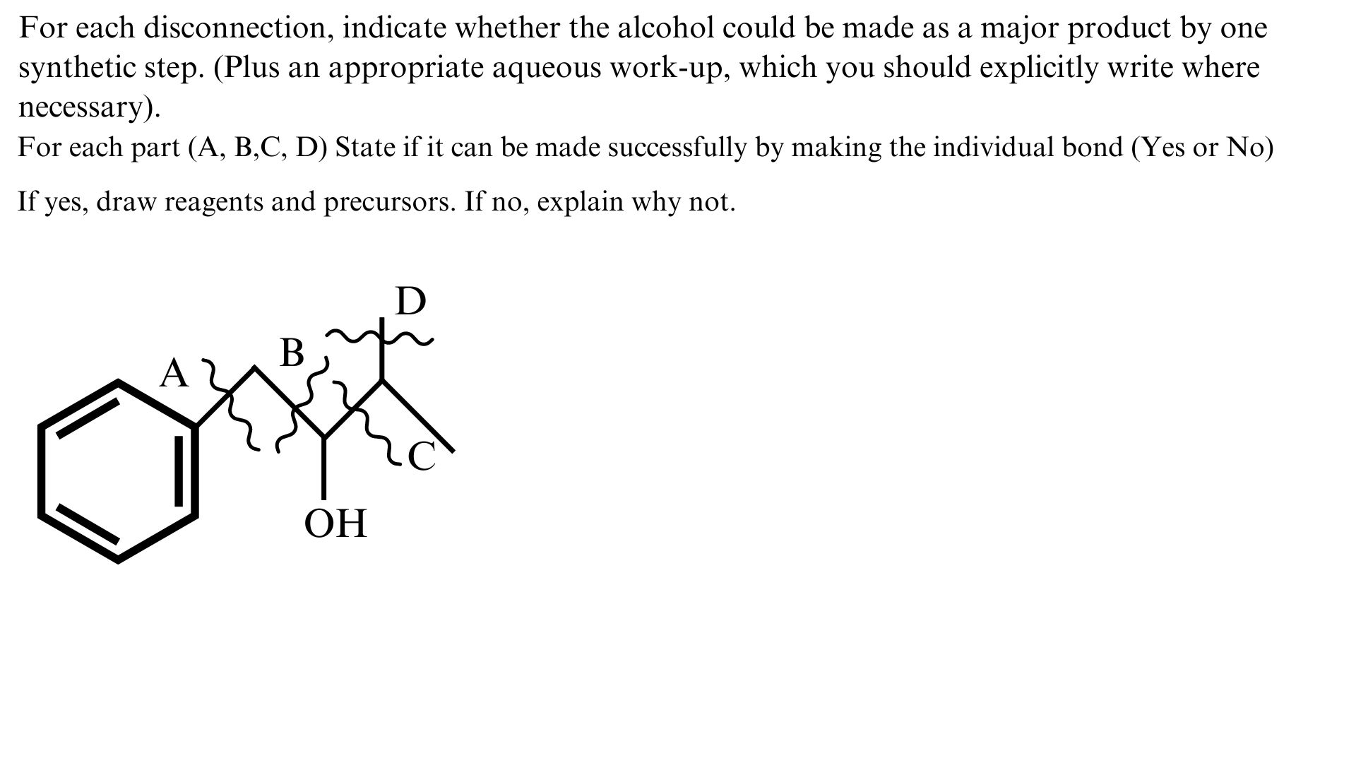 Solved Please draw each structure for each disconnection. | Chegg.com