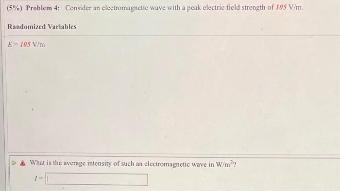 Solved (5\%) Problem 4: Consider an electromagnetic wave | Chegg.com