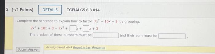 Solved Complete the sentence to explain how to factor | Chegg.com
