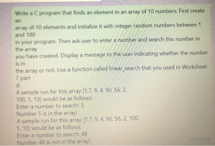 Solved Write a C program that finds an element in an array | Chegg.com