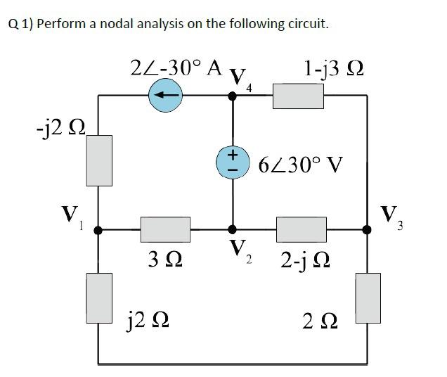 Solved Q 1) Perform a nodal analysis on the following | Chegg.com Solved Q 1) Perform a nodal analysis on the following | Chegg.com