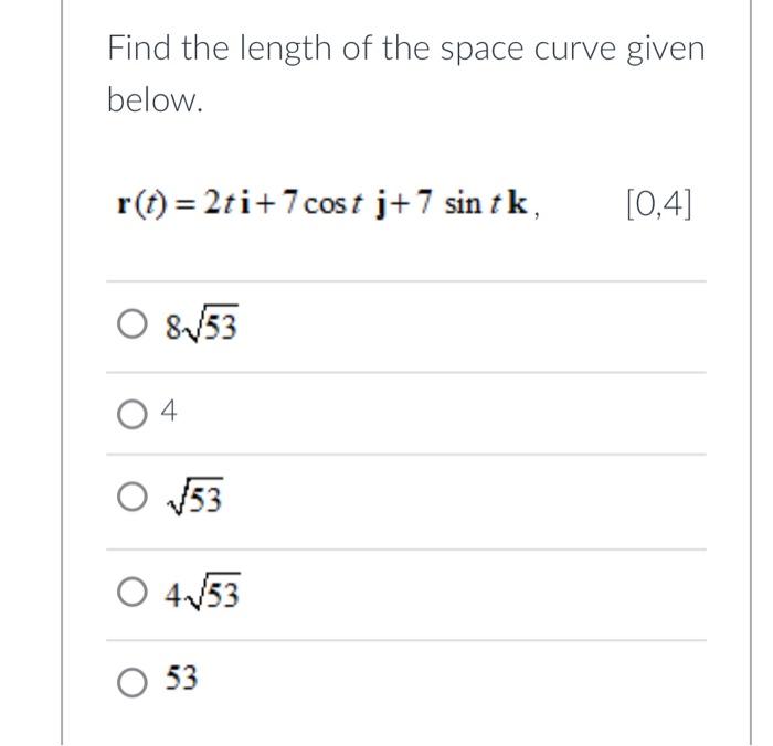 Solved Find the length of the space curve given below. | Chegg.com