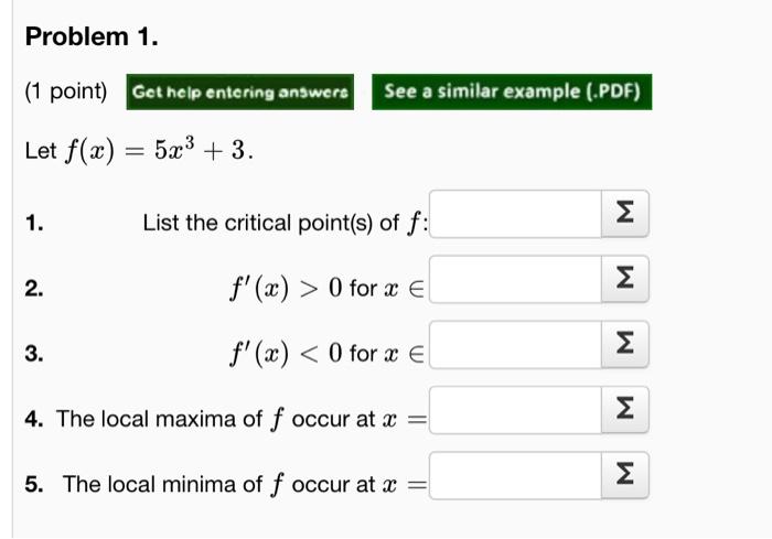 Solved Let f(x)=5x3+3. 1. List the critical point(s) of f 2. | Chegg.com
