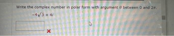 Solved Write the complex number in polar form with argument | Chegg.com