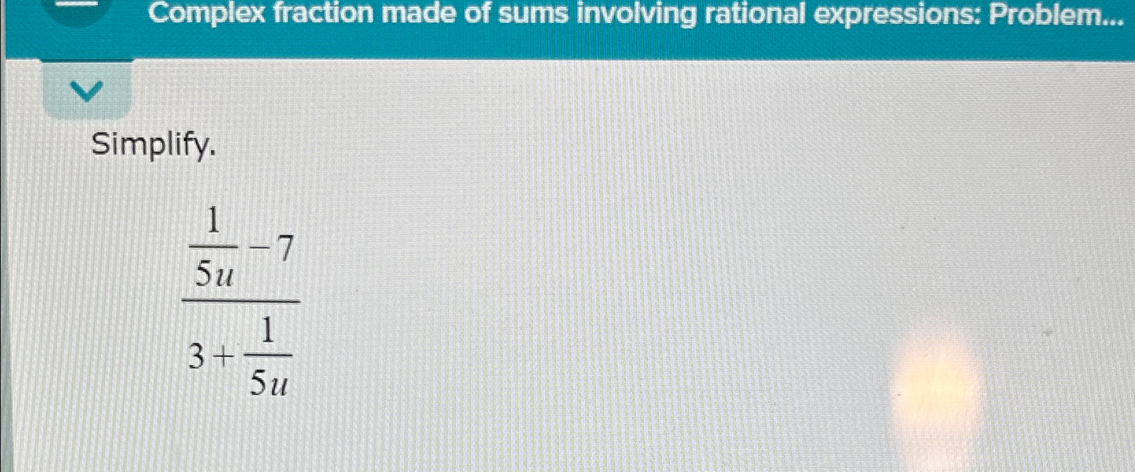 Solved Complex fraction made of sums involving rational | Chegg.com