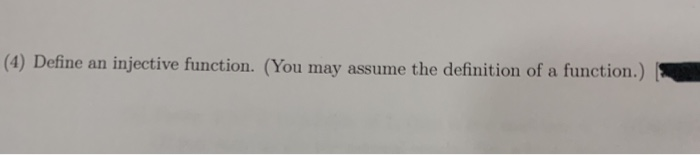 Solved (4) Define an injective function. (You may assume the | Chegg.com
