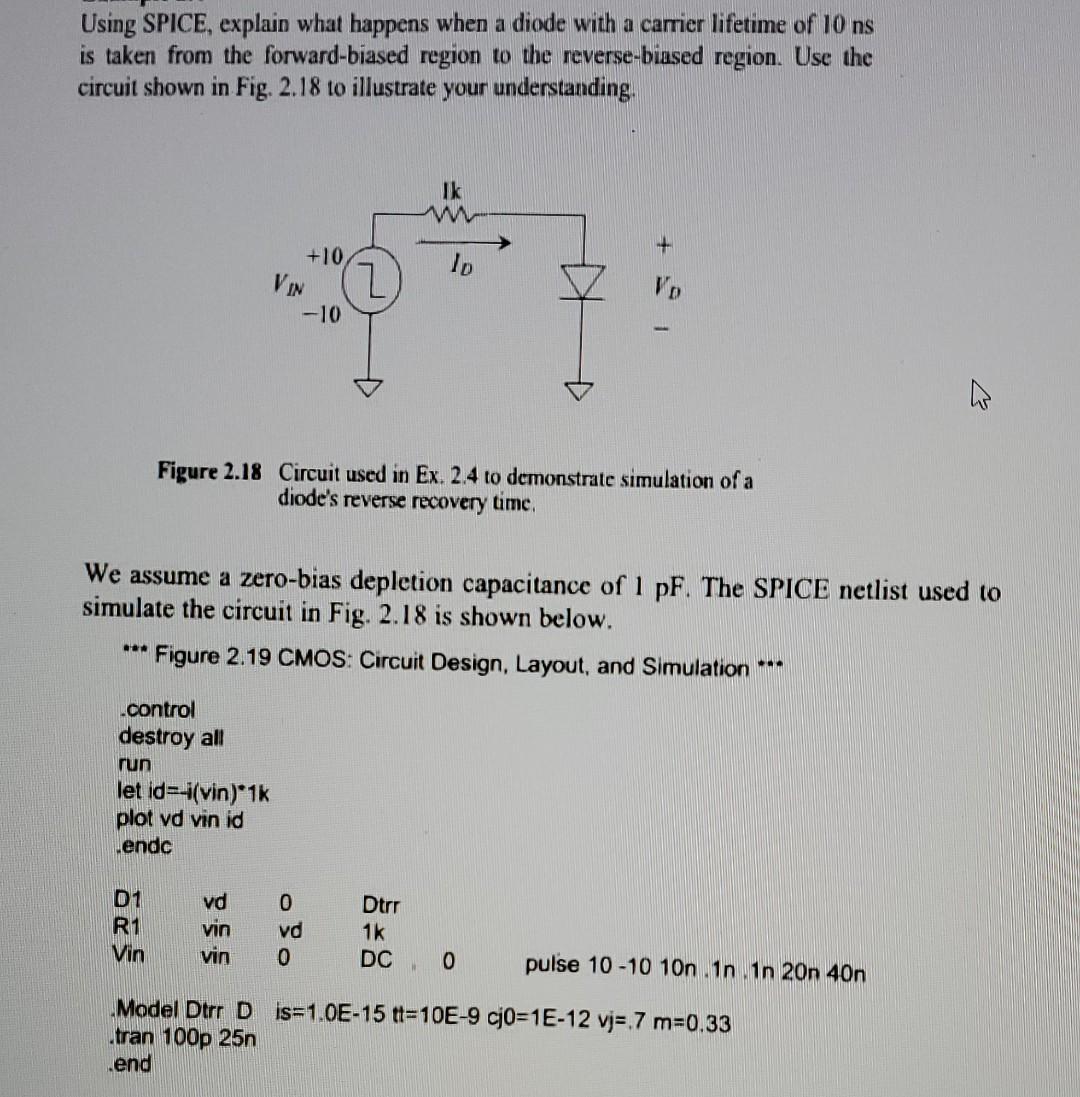 Solved Using SPICE, explain what happens when a diode with a | Chegg.com