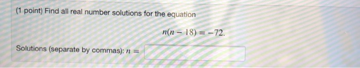 Solved (1 point) Find all real number solutions for the | Chegg.com
