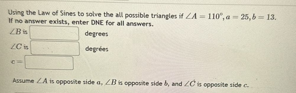 Solved Using the Law of Sines to solve the all possible | Chegg.com