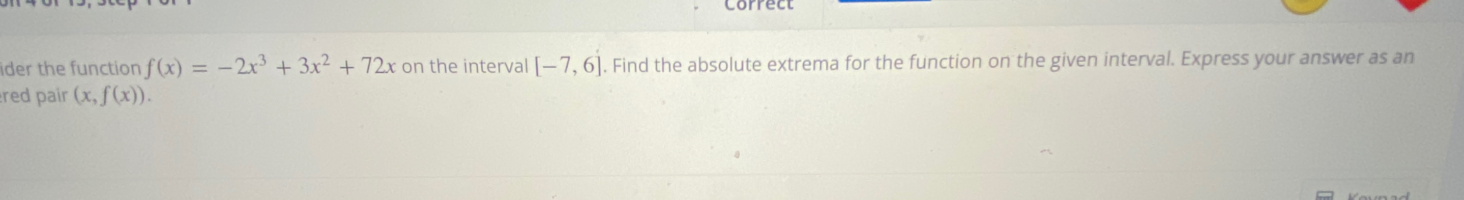 Solved ider the function f(x)=-2x3+3x2+72x ﻿on the interval | Chegg.com