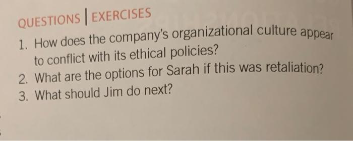 AN ETHICAL DILEMMA* QUESTIONS | EXERCISES 1. How | Chegg.com