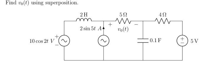 Solved Find v0(t) using superposition. | Chegg.com