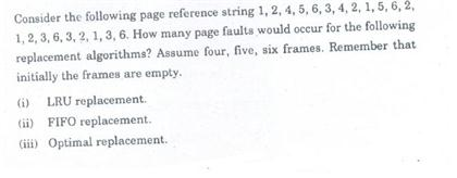 Solved Consider the following page reference string 1, 2, 4, | Chegg.com