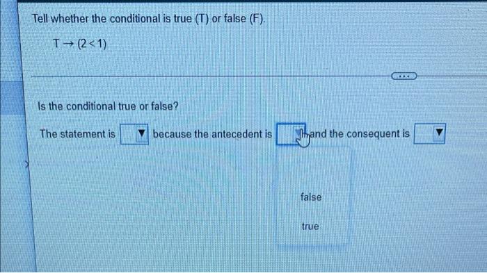 Solved Tell whether the conditional is true (T) or false | Chegg.com