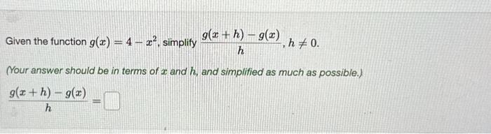 Solved Given the function g(x)=4−x2, simplify | Chegg.com
