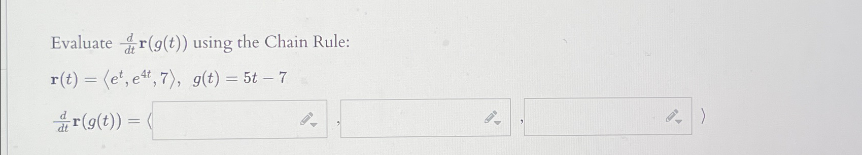 Evaluate ddtr(g(t)) ﻿using the Chain | Chegg.com