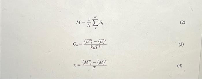 Solved 1 Metropolis algorithm for 2D Ising model (100 | Chegg.com