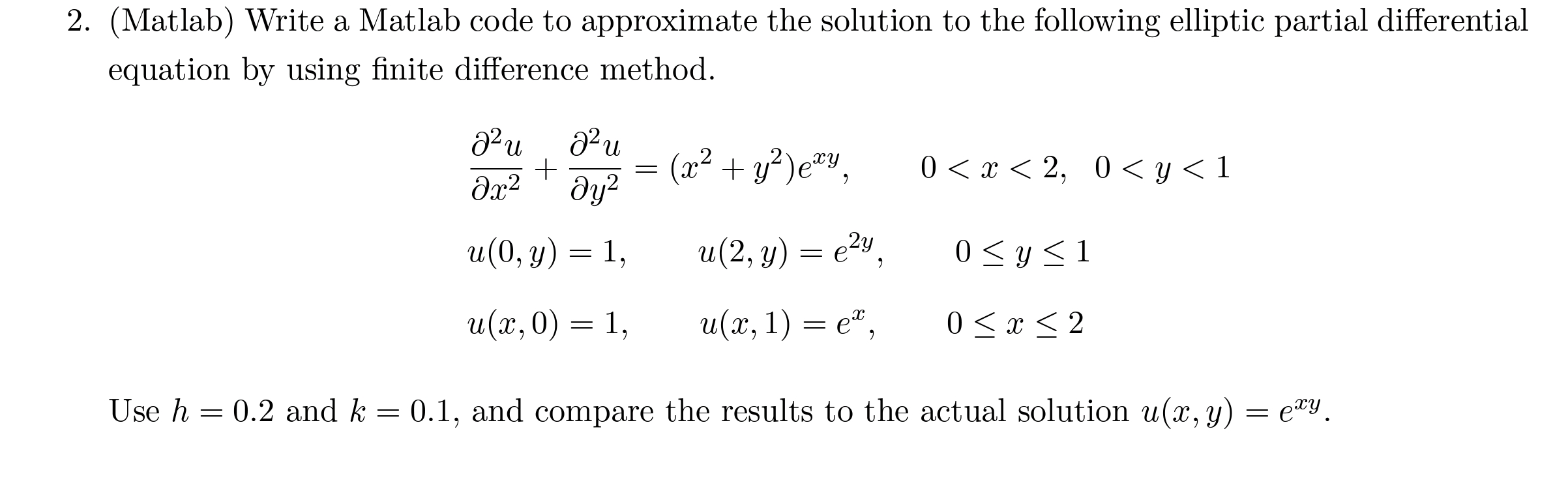 Solved (Matlab) ﻿Write a Matlab code to ﻿approximate the | Chegg.com