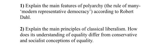 1) Explain the main features of polyarchy (the rule | Chegg.com