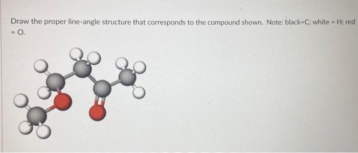 Solved Draw the proper line-angle structure that corresponds | Chegg.com